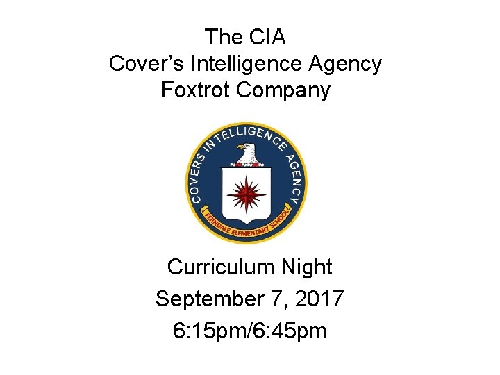 The CIA Covers Intelligence Agency Foxtrot Company Curriculum
