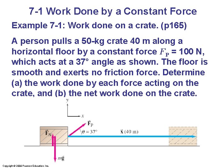 Lecture 4 Work Energy Copyright 2009 Pearson Education