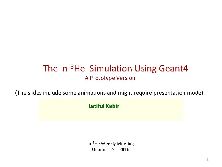 The n3 He Simulation Using Geant 4 A