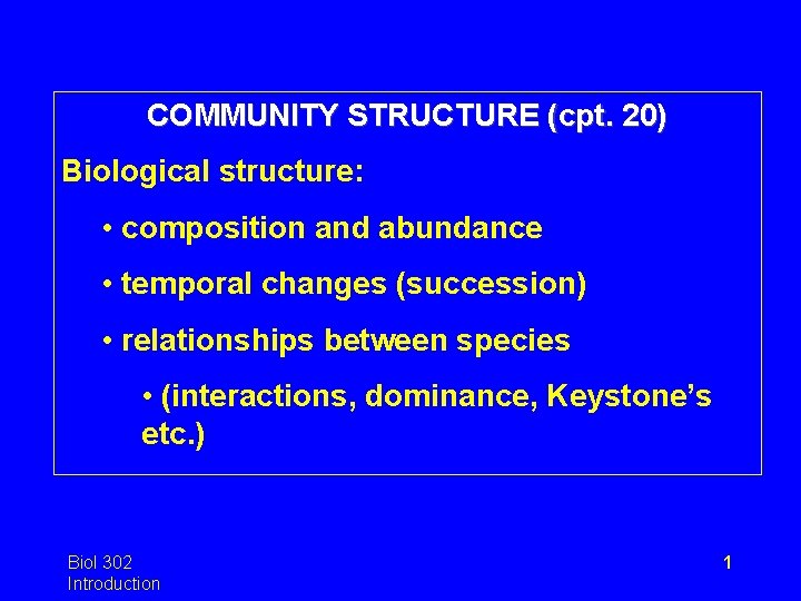 COMMUNITY STRUCTURE cpt 20 Biological structure composition and