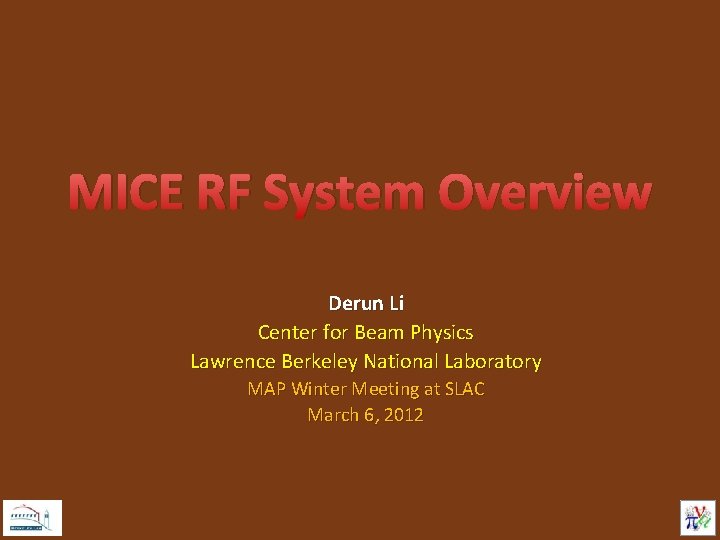 MICE RF System Overview Derun Li Center for