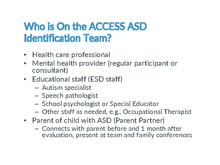 Building Communitybased Autism Identification Teams an Activity of