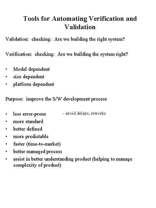 Tools for Automating Verification and Validation checking Are