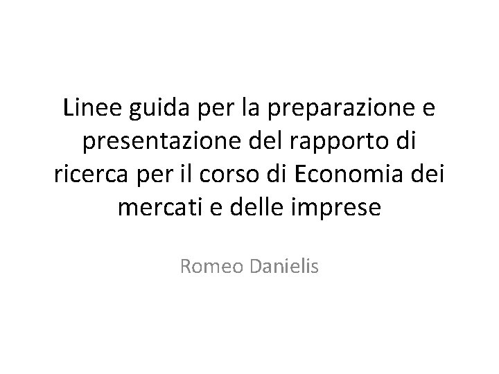 Linee guida per la preparazione e presentazione del