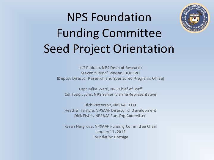 NPS Foundation Funding Committee Seed Project Orientation Jeff