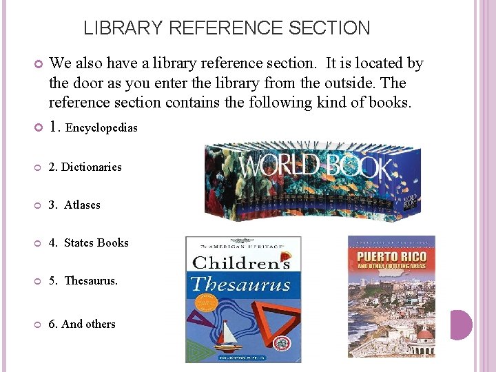 Call Numbers and Reference Section WHAT ARE CALL