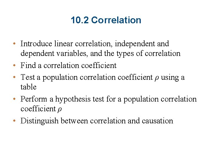 10 2 Correlation Introduce linear correlation independent and