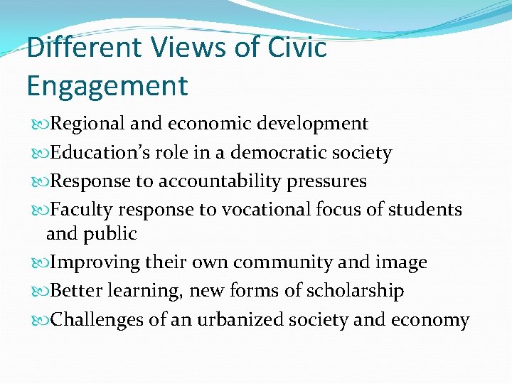 Different Views of Civic Engagement Regional and economic