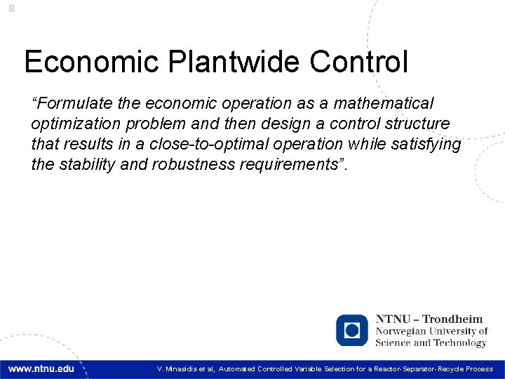 1 Economic Plantwide Control Automated Controlled Variable Selection