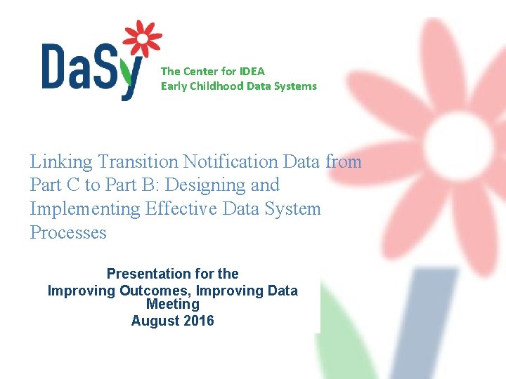 The Center for IDEA Early Childhood Data Systems
