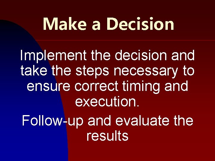 Problem Solving and Decision Making A Process Seven