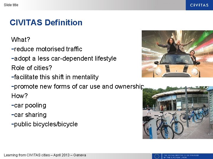 Effective solutions for green urban transport Learning from