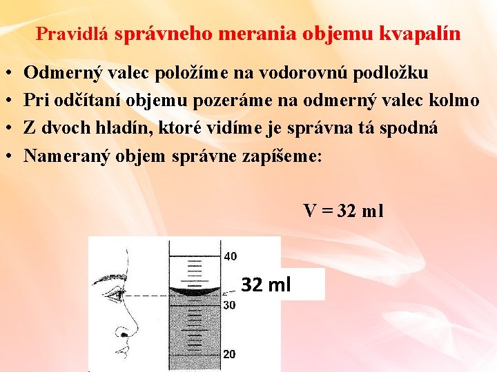 Meranie objemu kvapaln Fyzika 6 ronk Objem predstavuje