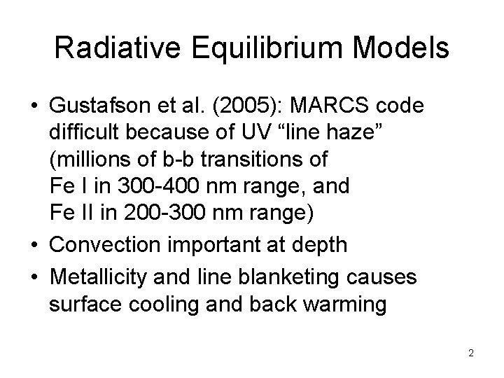 Atmospheres of Cool Stars Radiative Equilibrium Models Extended
