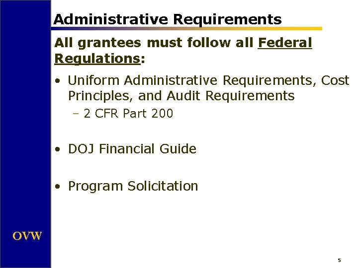 Presentation by the Grants Financial Management Division New