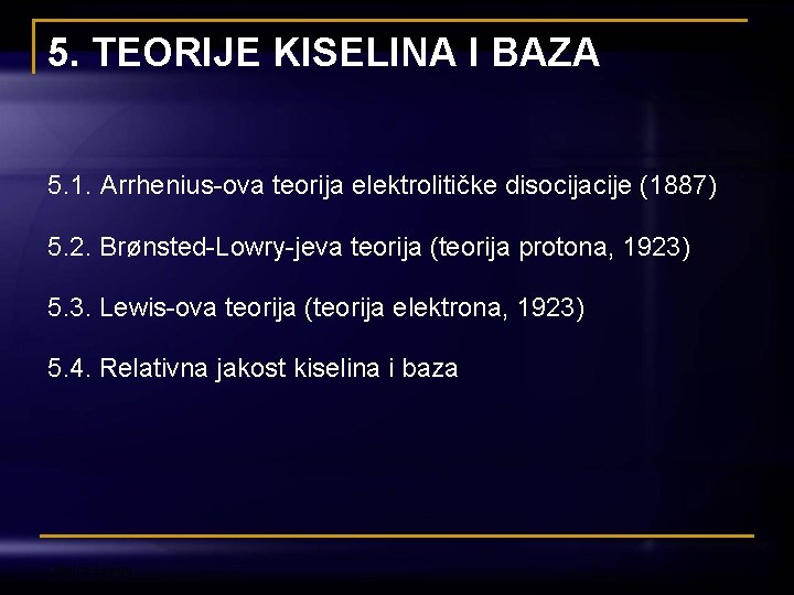 5 TEORIJE KISELINA I BAZA 5 1 Arrheniusova