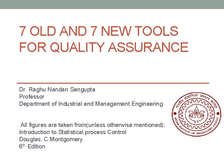7 OLD AND 7 NEW TOOLS FOR QUALITY