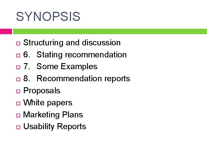 1 BUSINESS ENGLISH LECTURE 19 SYNOPSIS Report Writing