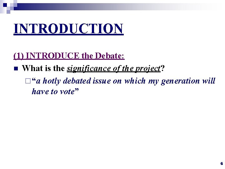 RESEARCH DEBATE PROJECT DETAILED OUTLINE HEADERS Full header