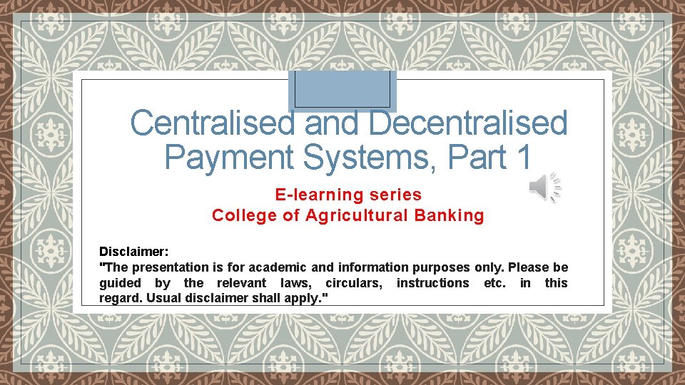 Centralised and Decentralised Payment Systems Part 1 Elearning