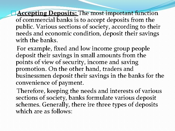 Functions of a Commercial bank The main functions