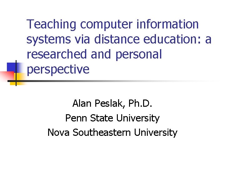 Teaching computer information systems via distance education a