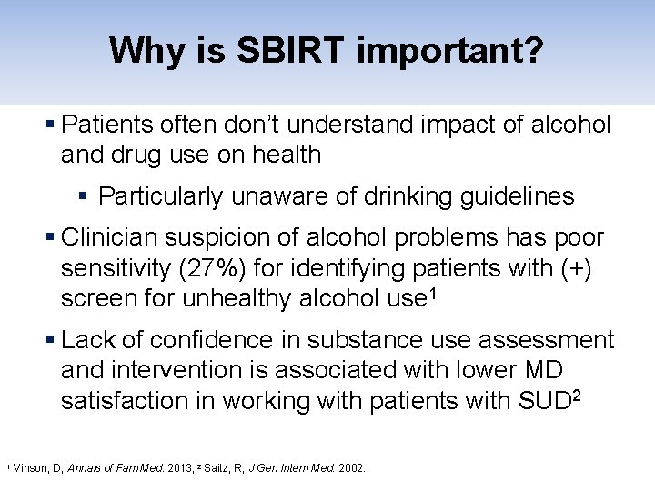 SBIRT Addressing unhealthy substance use in primary care