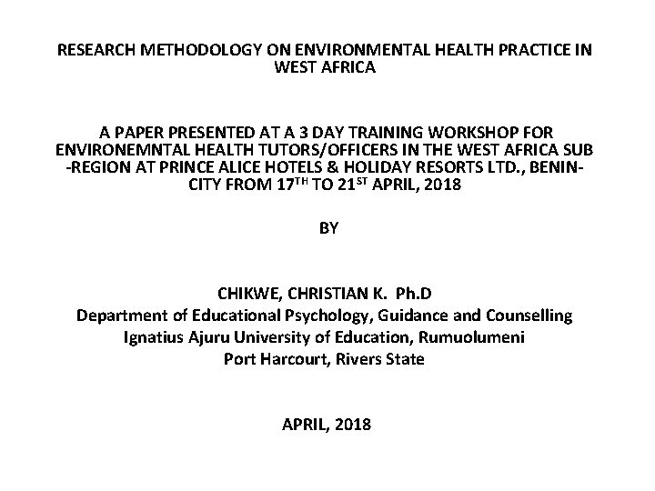 RESEARCH METHODOLOGY ON ENVIRONMENTAL HEALTH PRACTICE IN WEST