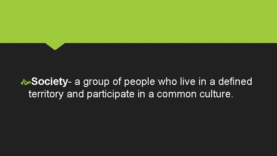 Sociology Chapter 3 Culture Section 1 The Basis