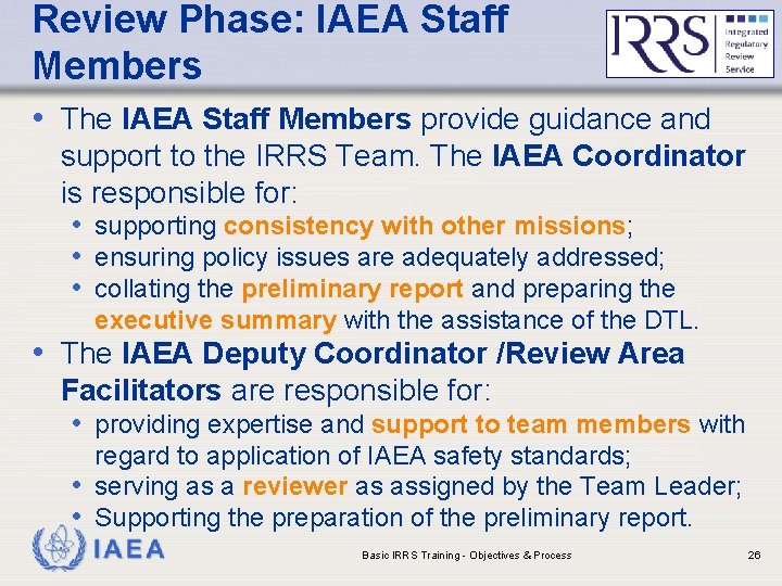 BASIC IRRS TRAINING Lecture 4 Responsibilities and Roles