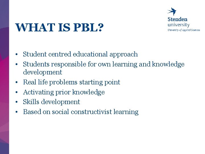Welcome Introduction to PBL By drs Eelco Galama