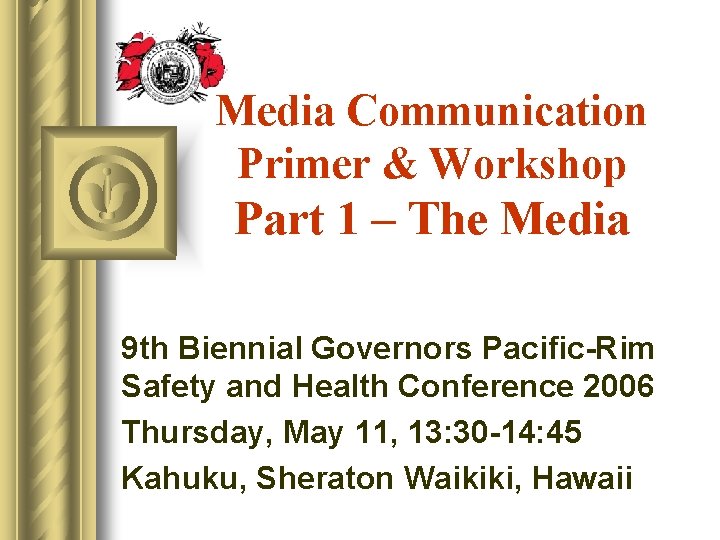 Media Communication Primer Workshop Part 1 The Media