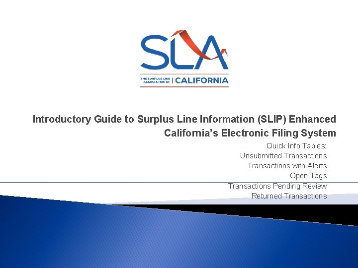 Introductory Guide to Surplus Line Information SLIP Enhanced