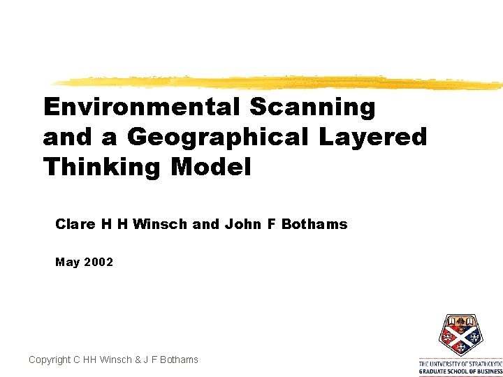 Environmental Scanning and a Geographical Layered Thinking Model