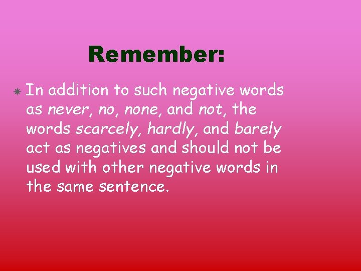 Double Negatives I can explain how to avoid