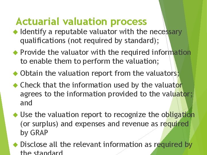 Role of Internal Auditors in Actuarial Valuations OBJECTIVE