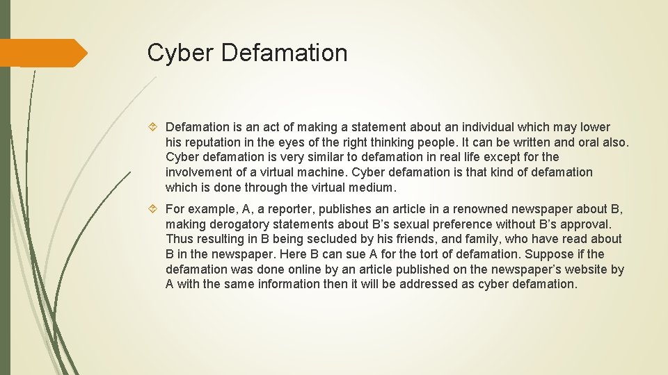 Cyber Torts A tort is a civil wrong