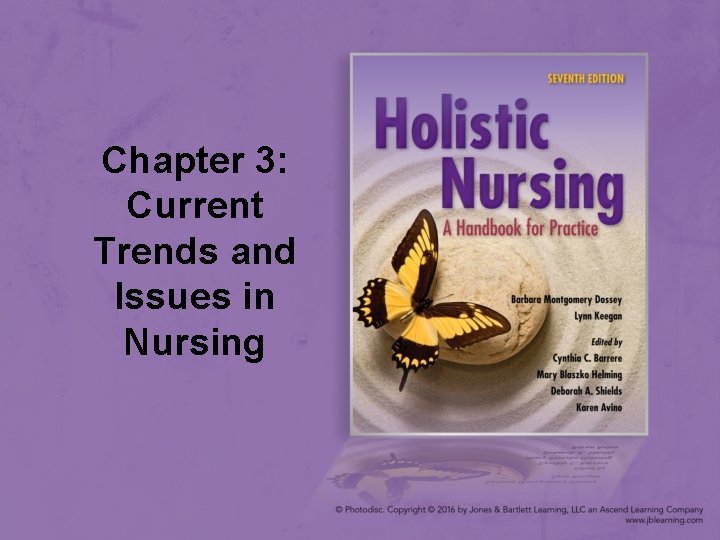 Chapter 3 Current Trends and Issues in Nursing