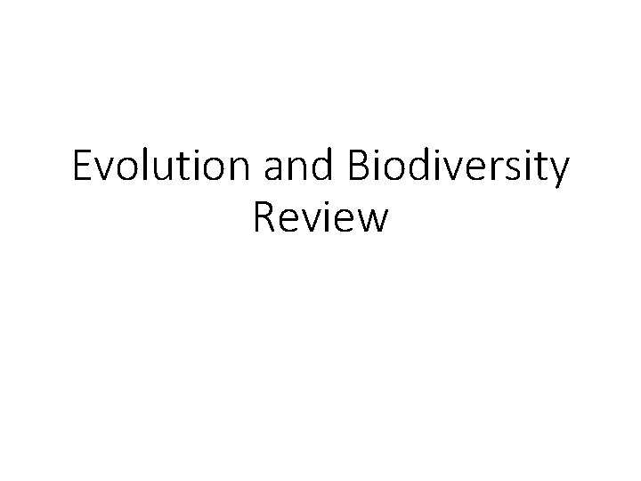 Evolution And Biodiversity Review How Long Did It