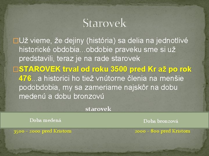 lovek objavuje me a bronz Tematick celok Obrazy