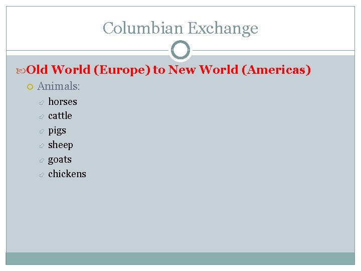 The Columbian Exchange Western Hemisphere New World Eastern