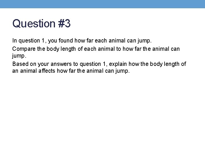 ANIMAL JUMPING By Table 1 Animals Animal Body