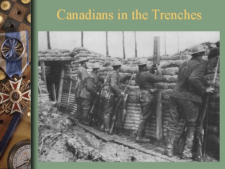 Battles of WWI Trench Warfare Canadians in the