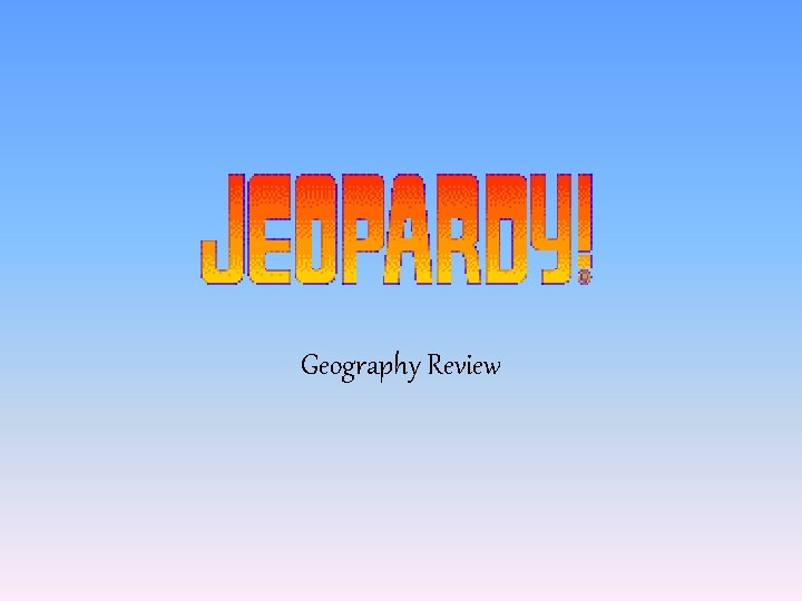 Geography Review 5 Themes Maps Political and Economic