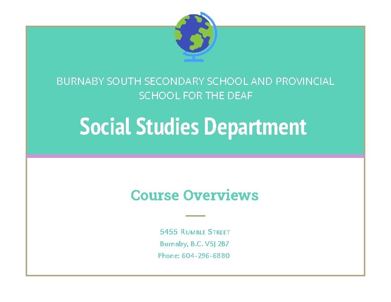 BURNABY SOUTH SECONDARY SCHOOL AND PROVINCIAL SCHOOL FOR