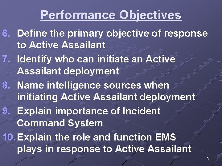 Active Assailant 1 Performance Objectives By the end