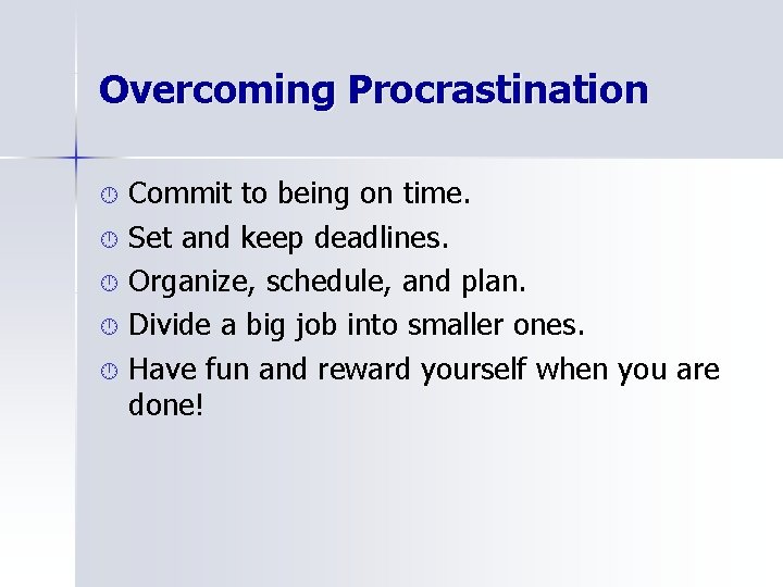 Effective Time Management Managing Time How much time