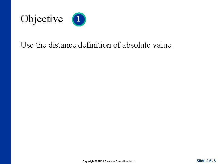 Chapter 2 Section 6 Copyright 2011 Pearson Education