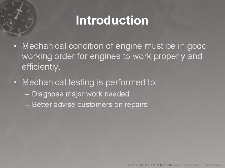 CHAPTER 10 Engine Mechanical Testing Introduction Mechanical condition