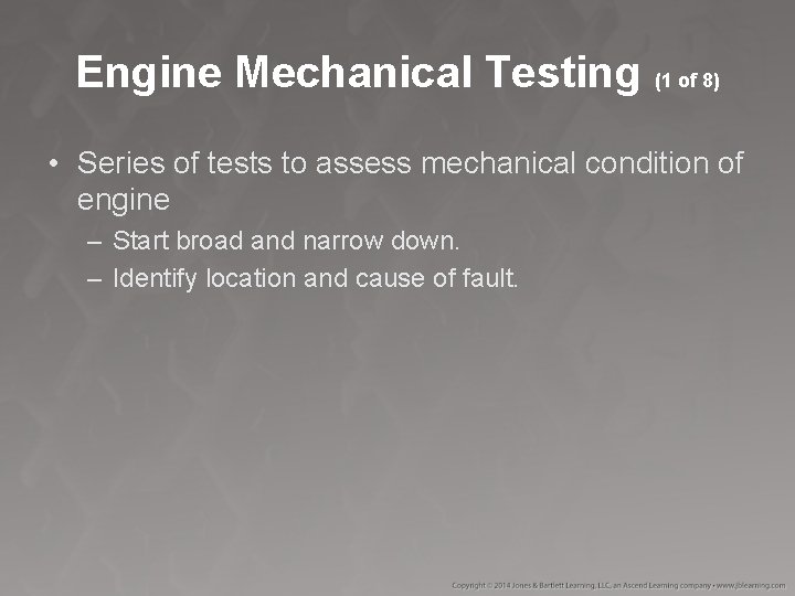 CHAPTER 10 Engine Mechanical Testing Introduction Mechanical condition